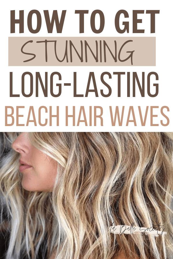 How To Achieve Perfect Beachy Waves Hair 8 Best Methods For Pretty